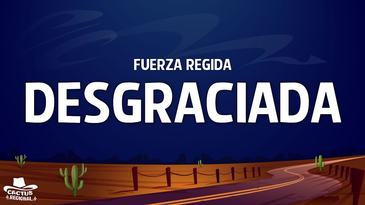 Fuerza Regida - Desgraciada (Letra/Lyrics) - YouTube