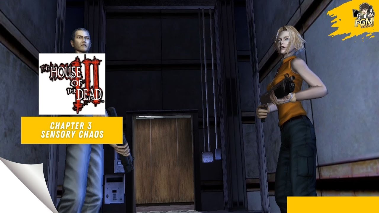 Chapter 3 Sensory Chaos Game The House Of The Dead 3 - YouTube