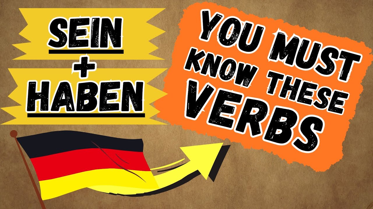 The 2 Most Important Verbs in German | sein & haben | Explained in 5 ...