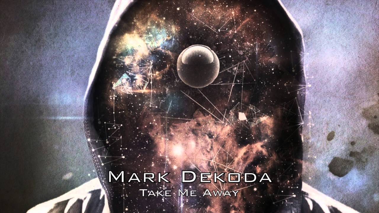 Mark Dekoda - Take me away (Original Mix) - YouTube