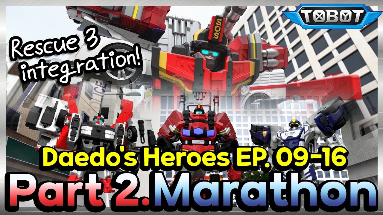TOBOT Daedo's Heroes Season1. Part2 Marathon (EP.09-EP.16) - YouTube