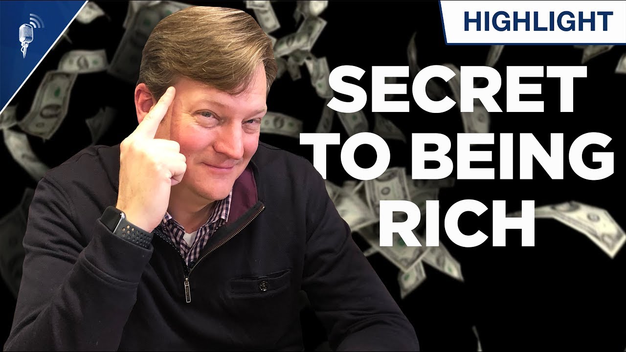 The Secret To Being Rich! - YouTube
