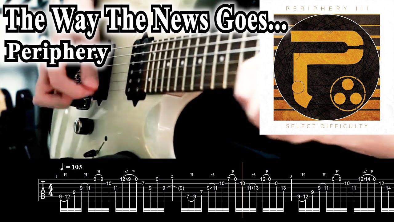 【TAB】♪The Way The News Goes... / Periphery Guitar Cover - YouTube