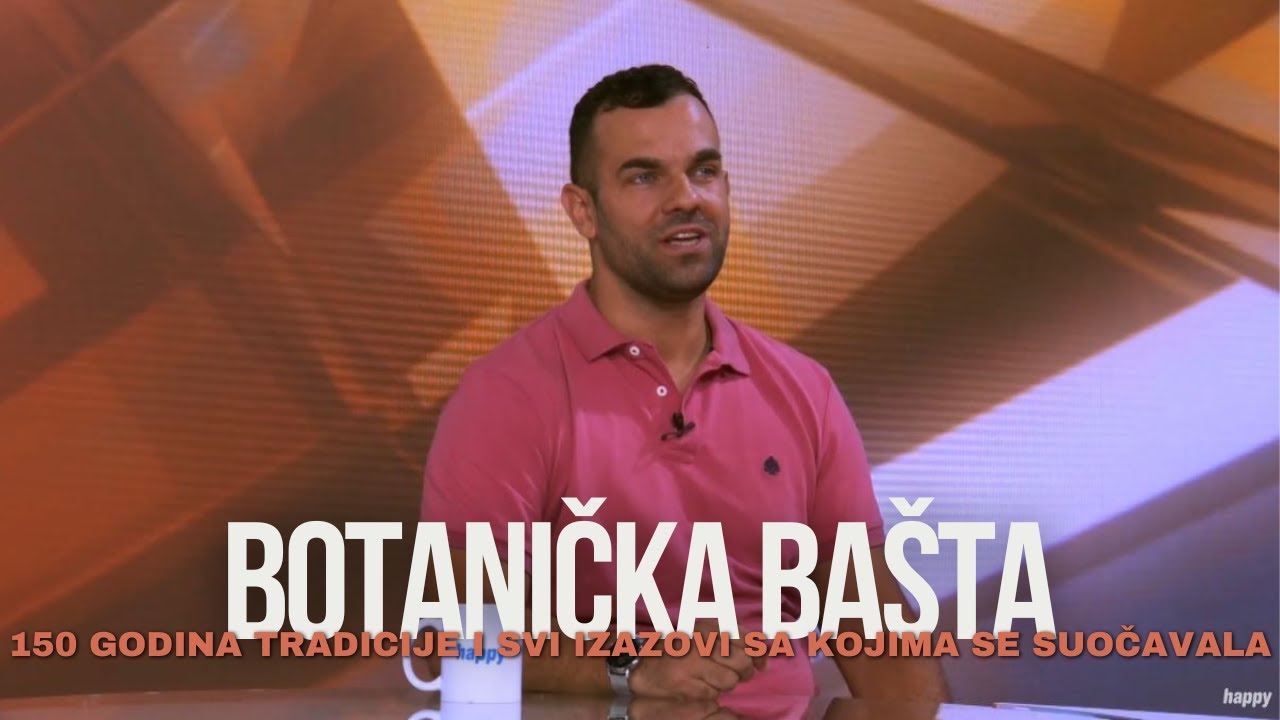 Botanicka basta u Beogradu - Istorijat baste star 150 godina i svi ...