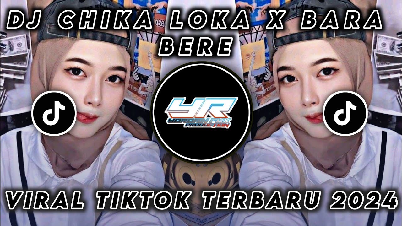 DJ CHIKA LOCA X BARA BERE FULL BASS VIRAL TIKTOK TERBARU 2024 ( Yordan Remix Scr ) - YouTube