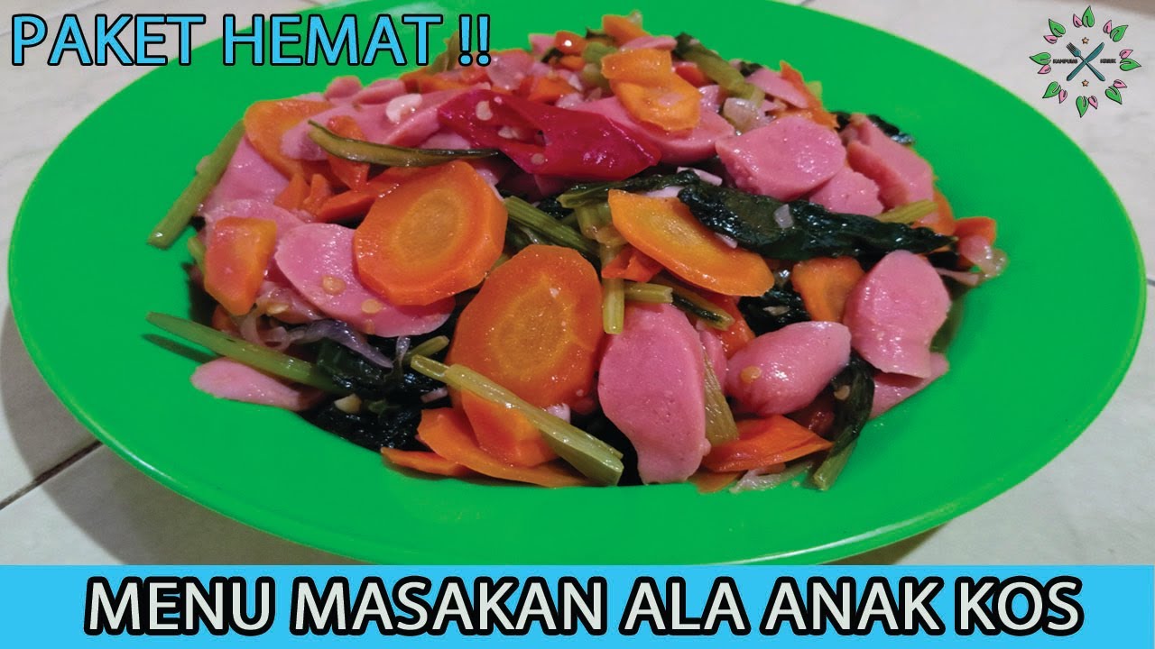 Hemat !! Menu Masakan Enak & Sehat Ala Anak Kos | Oseng-Oseng Sayur ...
