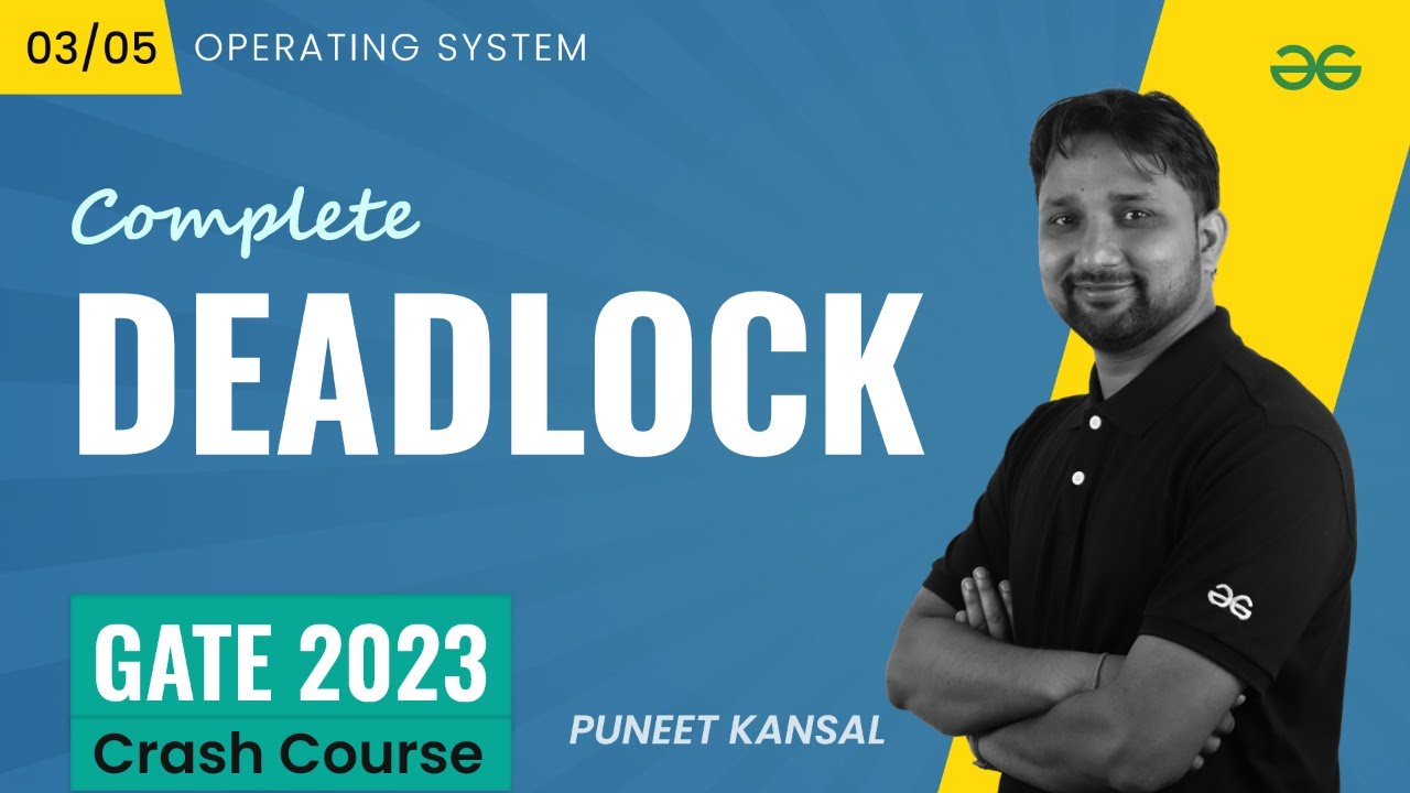 Deadlock | Operating System | GATE 2023 CRASH COURSE - YouTube