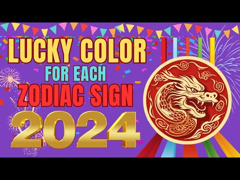 Lucky Color For Each Zodiac Sign In 2024 Year Of The Wood Dragon ...