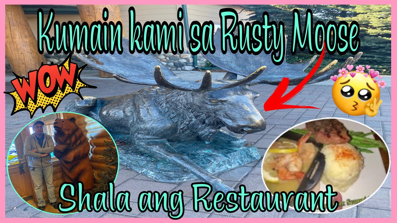 Kumain Kami sa Rusty Moose Restaurant - Shala ang Ambiance 🤗🤗🤗 - YouTube