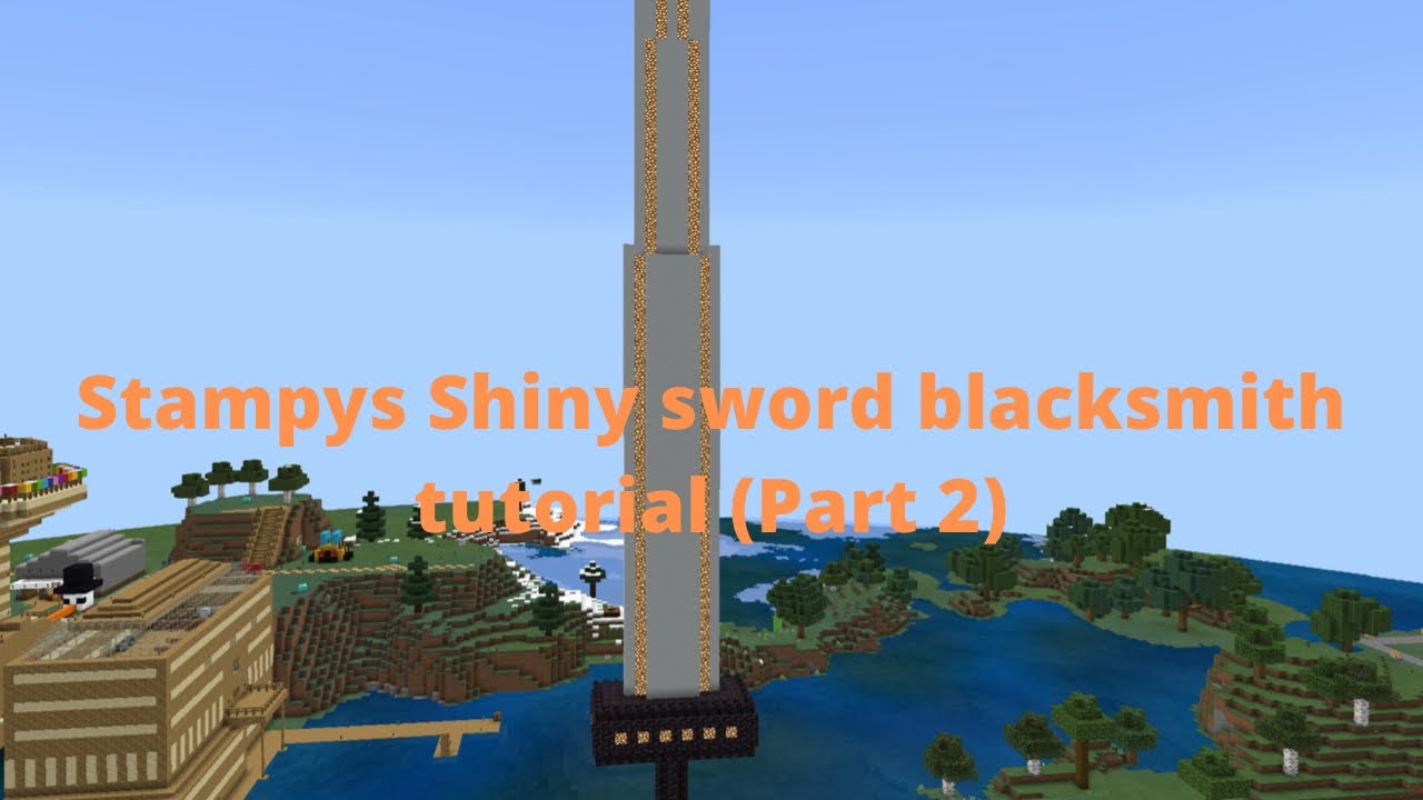 Stampys Lovely World Tutorials (11)- Shiny Sword Blacksmith tutorial (Part 2) - YouTube