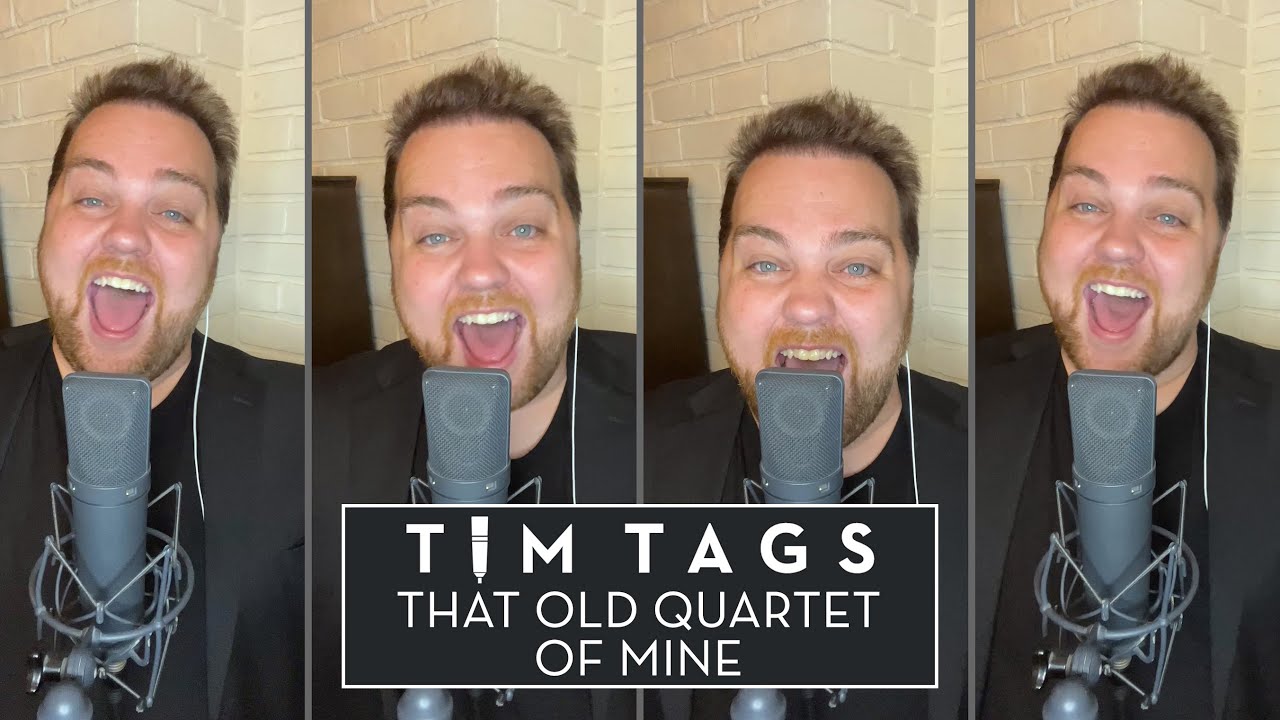 That Old Quartet of Mine Tag | Barbershop Anthem - YouTube