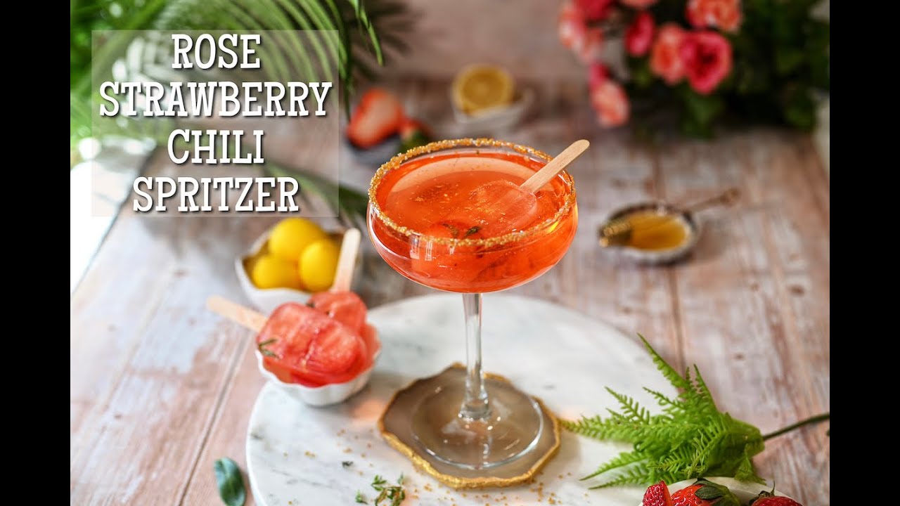 Rose Strawberry Chili Spritzer - YouTube