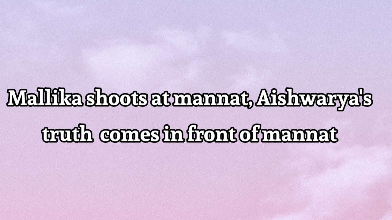 Mallika shoots at Mannat, Aishwarya's truth comes in front of mannat ...