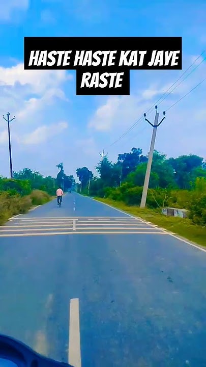 Haste haste kat jaye Raste ️ - YouTube
