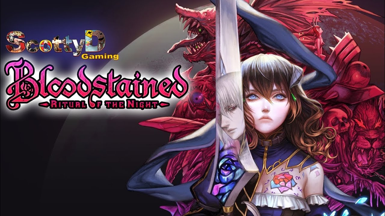 Bloodstained: Ritual of the Night, Part 1 / There's Something About ...