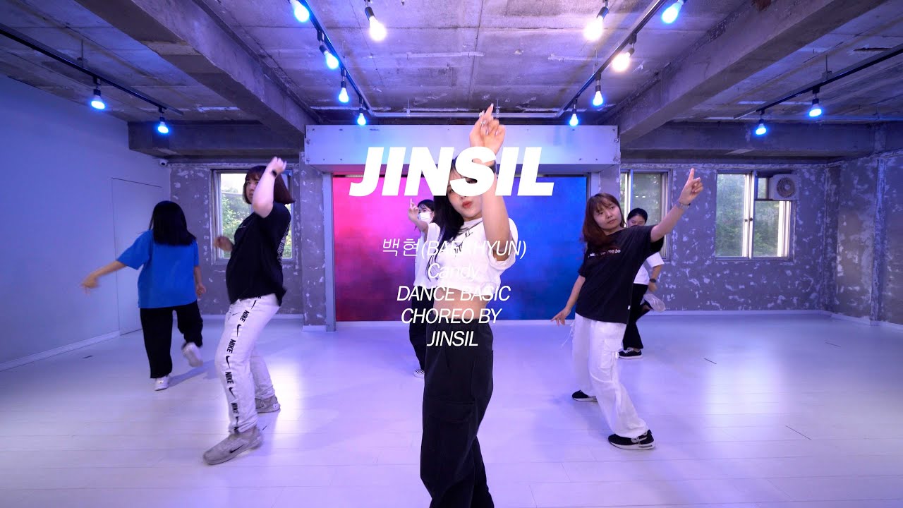 [마포댄스학원] 백현(BAEKHYUN) - CandyㅣDANCE BASIC CHOREO BY JINSIL T - YouTube