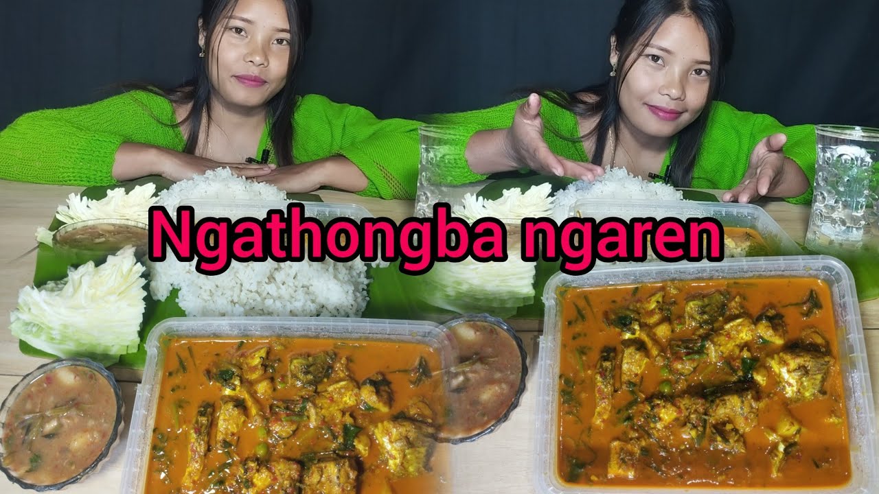 Nga thongba ngaren+yongchak ironba|| fish curry mukbang manipuri🔥 - YouTube