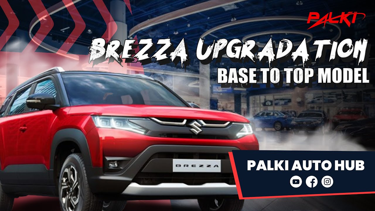 Maruti Brezza Base Model to Top Model Conversion | Enhancing Style and ...