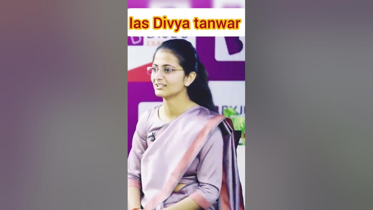 🇮🇳ias Divya Tanwar Rank 105🔥 आप Ips से Ias क्यों बनना चाहती हो।upsc