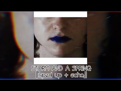 STORM AND A SPRING - Chonny Jash (sped up + echo) - YouTube Music