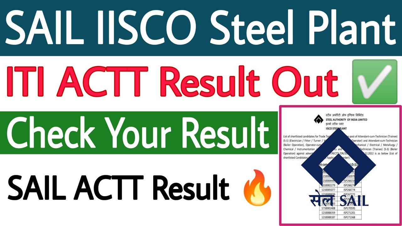 SAIL IISCO Steel Plant ACTT Result 2023 SAIL IISCO ACTT Result 2023 😊 ...