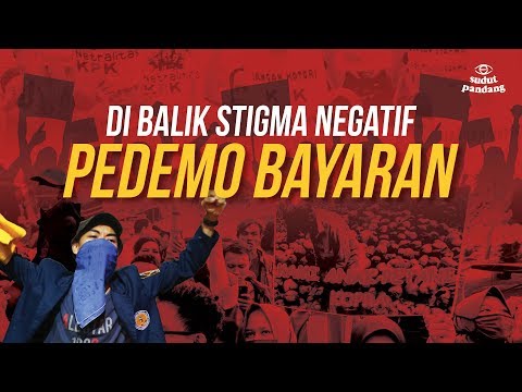 Di Balik Stigma Negatif Pedemo Bayaran