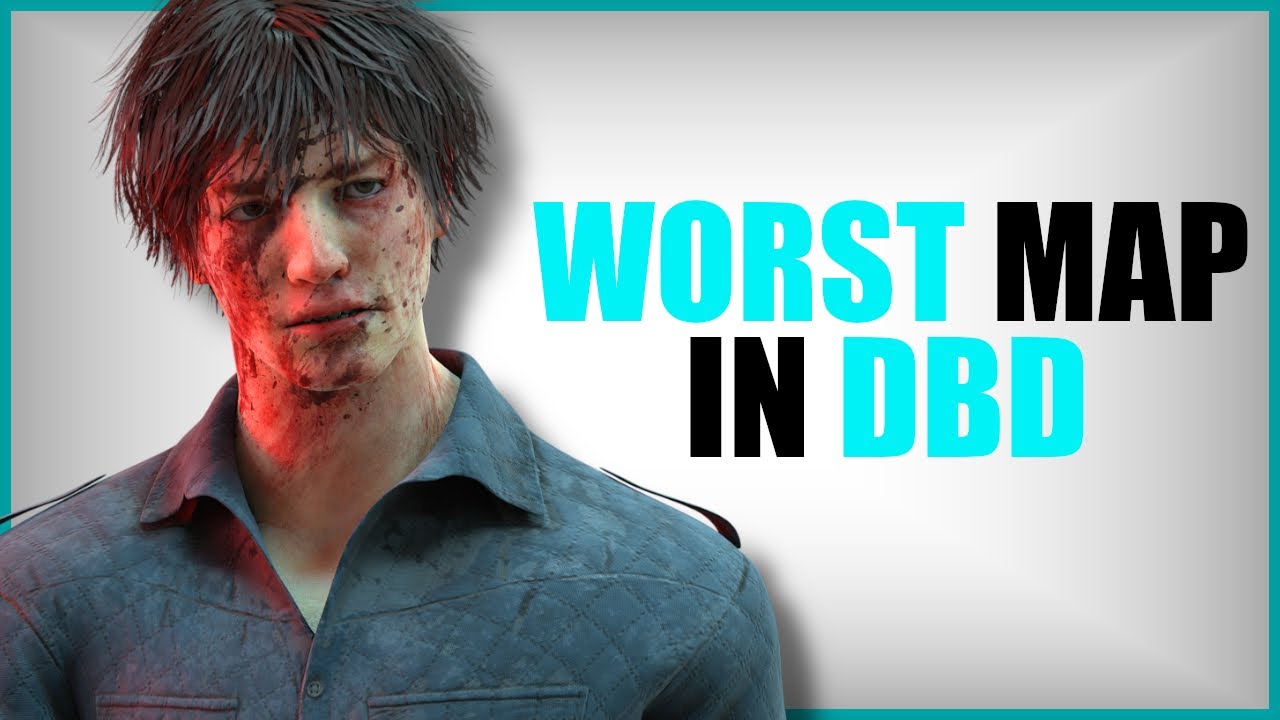 What is THE worst map in DBD? - YouTube