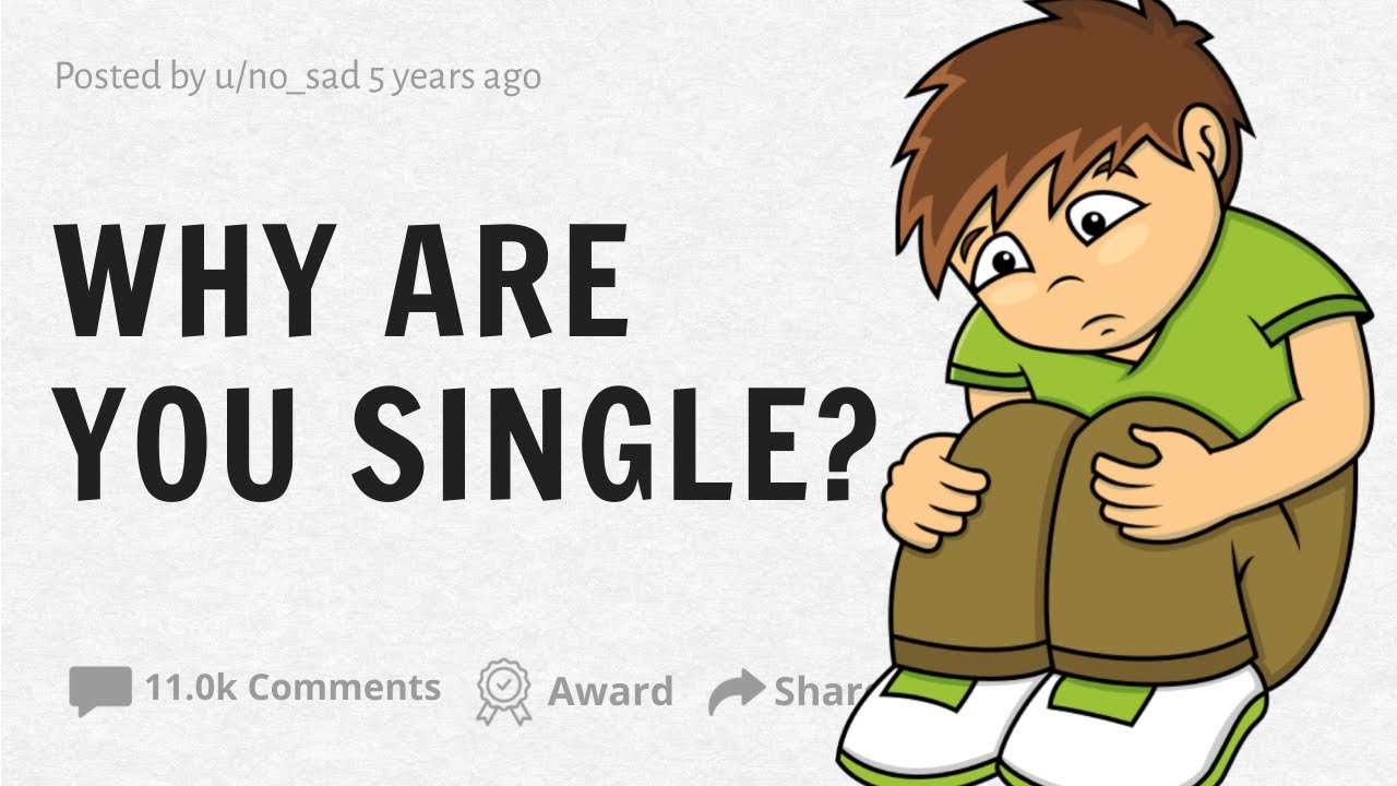 Why are you single? - YouTube