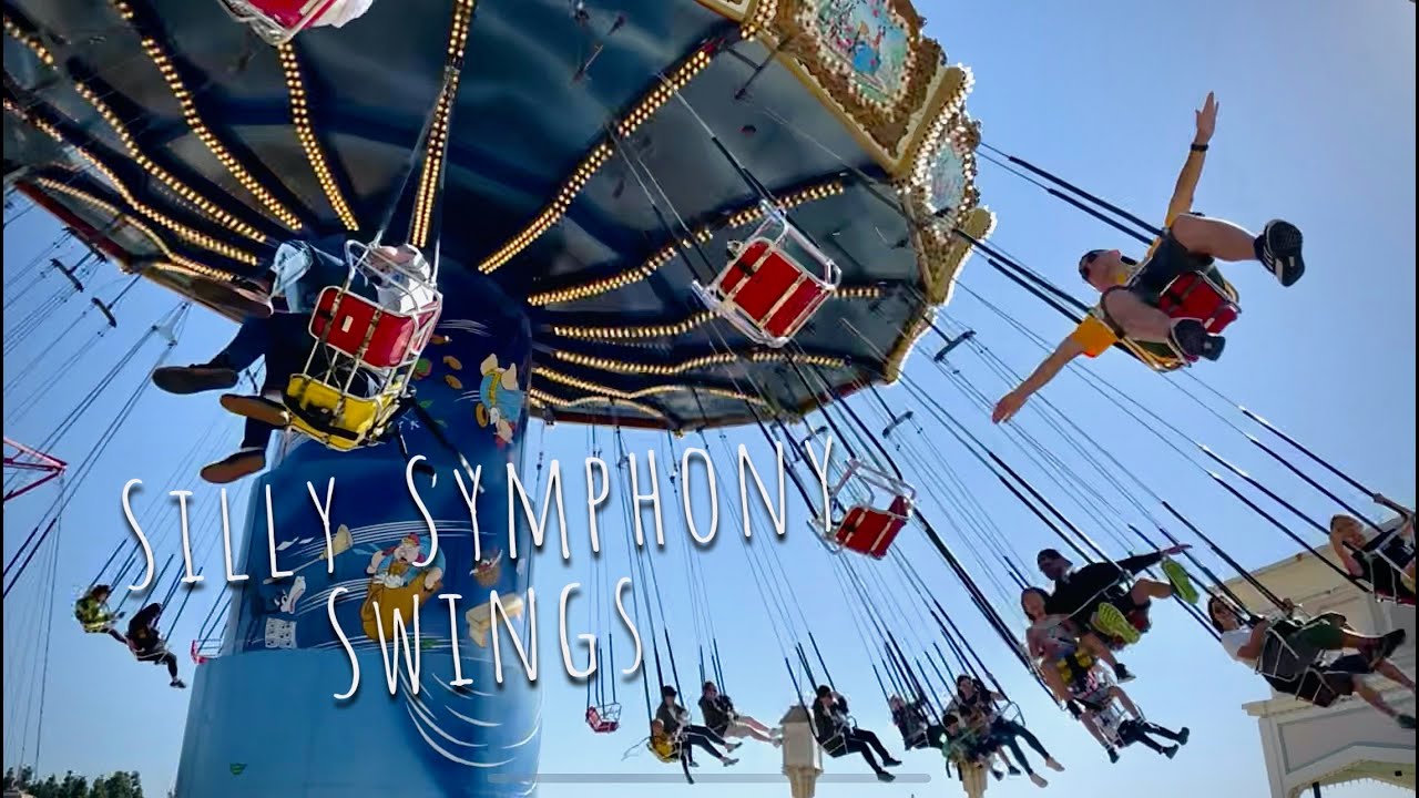 Silly Symphony Swings HD -- Disney California Adventure - Feb 2022 ...