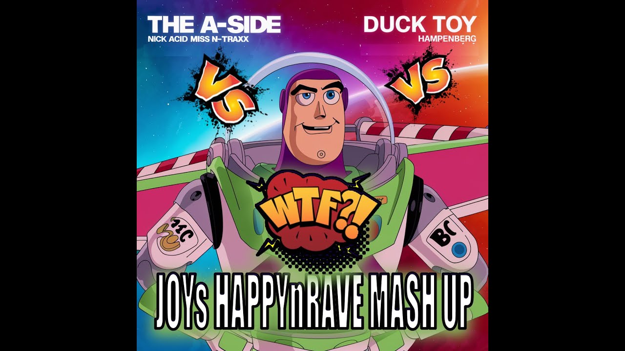 Nick Acid, Miss N Traxx x Hampenberg x Buzz Lightyear ( Joy's Happy'n'rave Edit ) #rave #techno ...