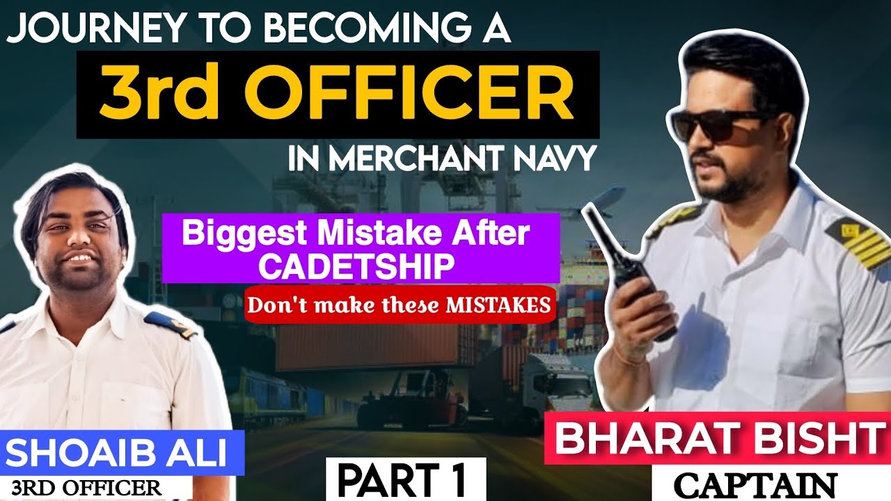 Journey To Becoming 3rd Officer in MERCHANT NAVY | Biggest MISTAKE ...