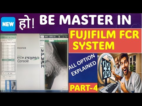 P-4 Fujifilm FCR System all Options Explained Step by Step | Expert बन ...