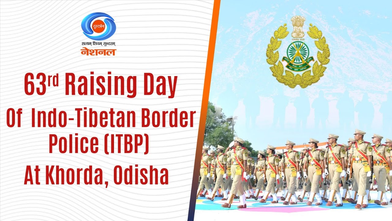 LIVE - The 63rd Raising Day of Indo-Tibetan Border Police (ITBP) | DD ...