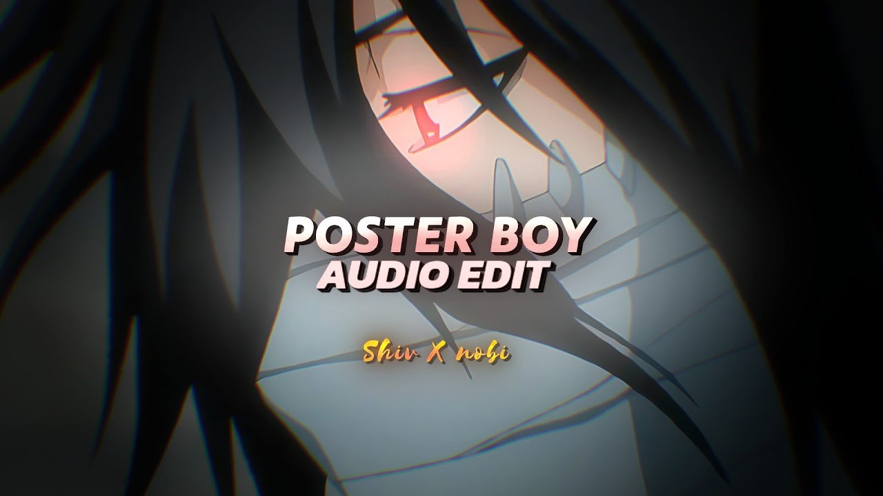 Poster boy - 2hollis [Edit Audio] (C/w- @Nobi07) - YouTube