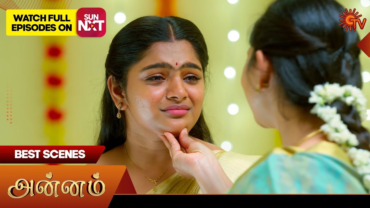 Annam - Best Scenes | 09 Apr 2025 | Tamil Serial | Sun TV - YouTube