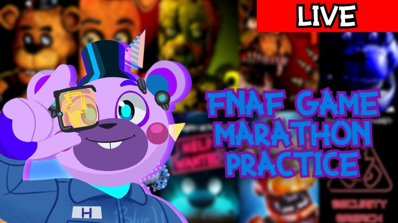 FNAF Marathon Practice | LIVE - YouTube