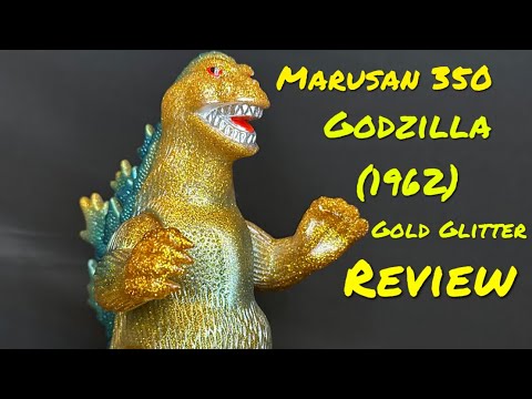 Marusan 350: Godzilla (1962) *Gold Glitter* Sofubi Review - YouTube
