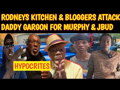 BREAKING RODNEYS KITCHEN & HYPOCRITE BLOGGERS ATTACK DADDY GARGON FI ...