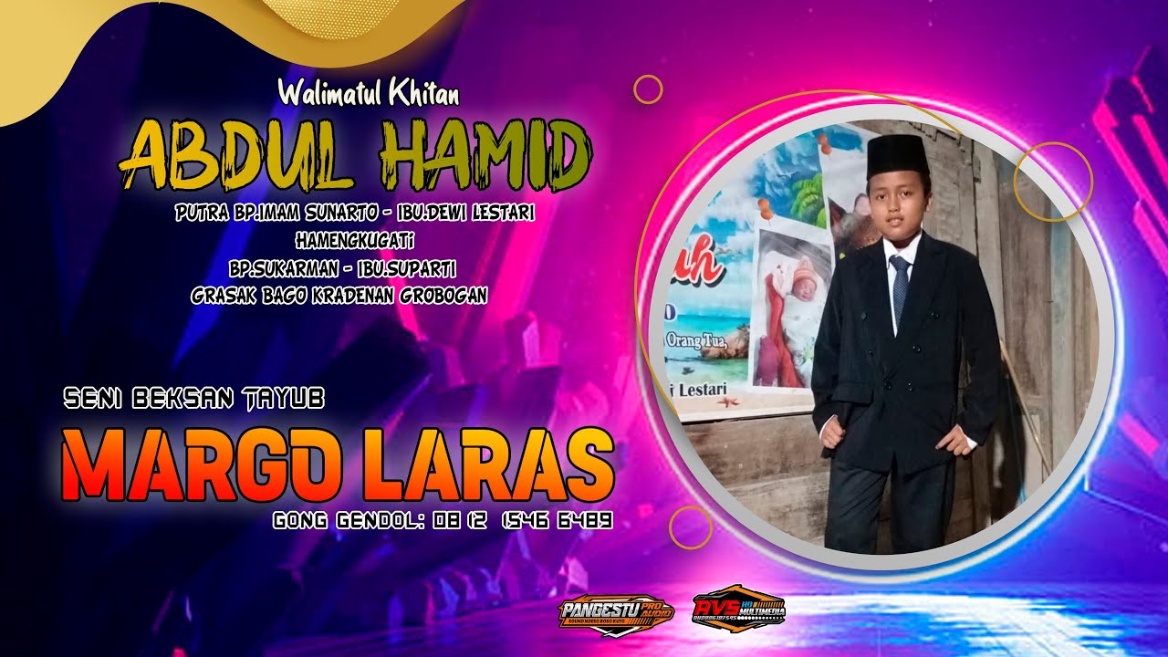 Live Streaming Walimatul Khitan "ABDUL HAMID" -MARGO LARAS - Pangestu pro audio - Aan Prduction ...