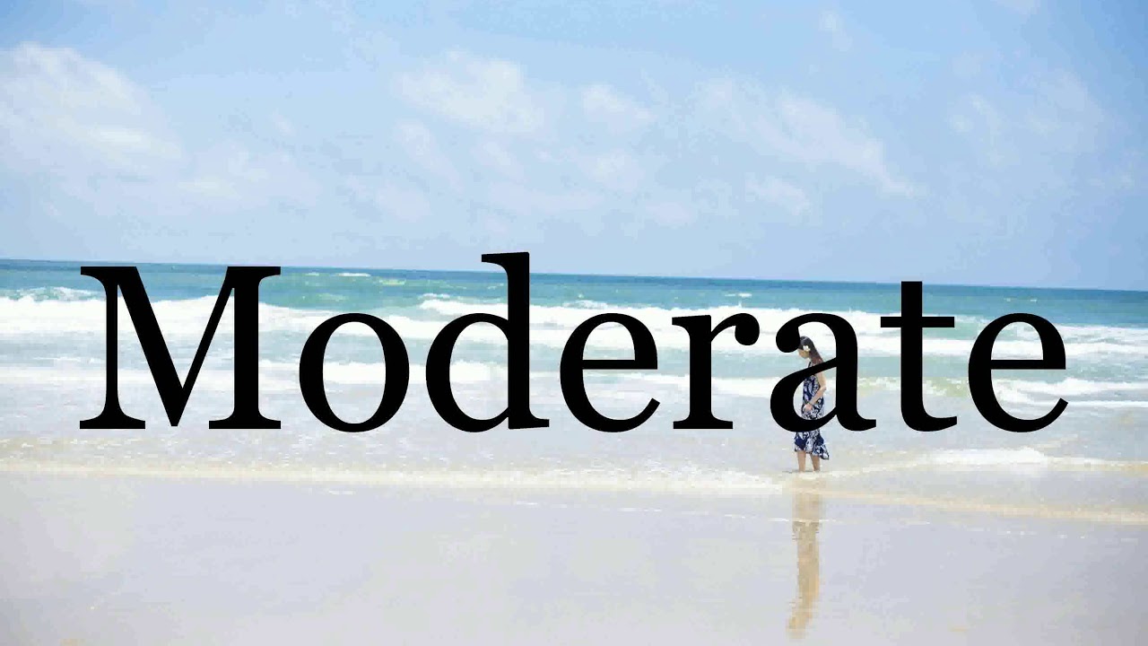 How To Pronounce Moderate🌈🌈🌈🌈🌈🌈Pronunciation Of Moderate - YouTube