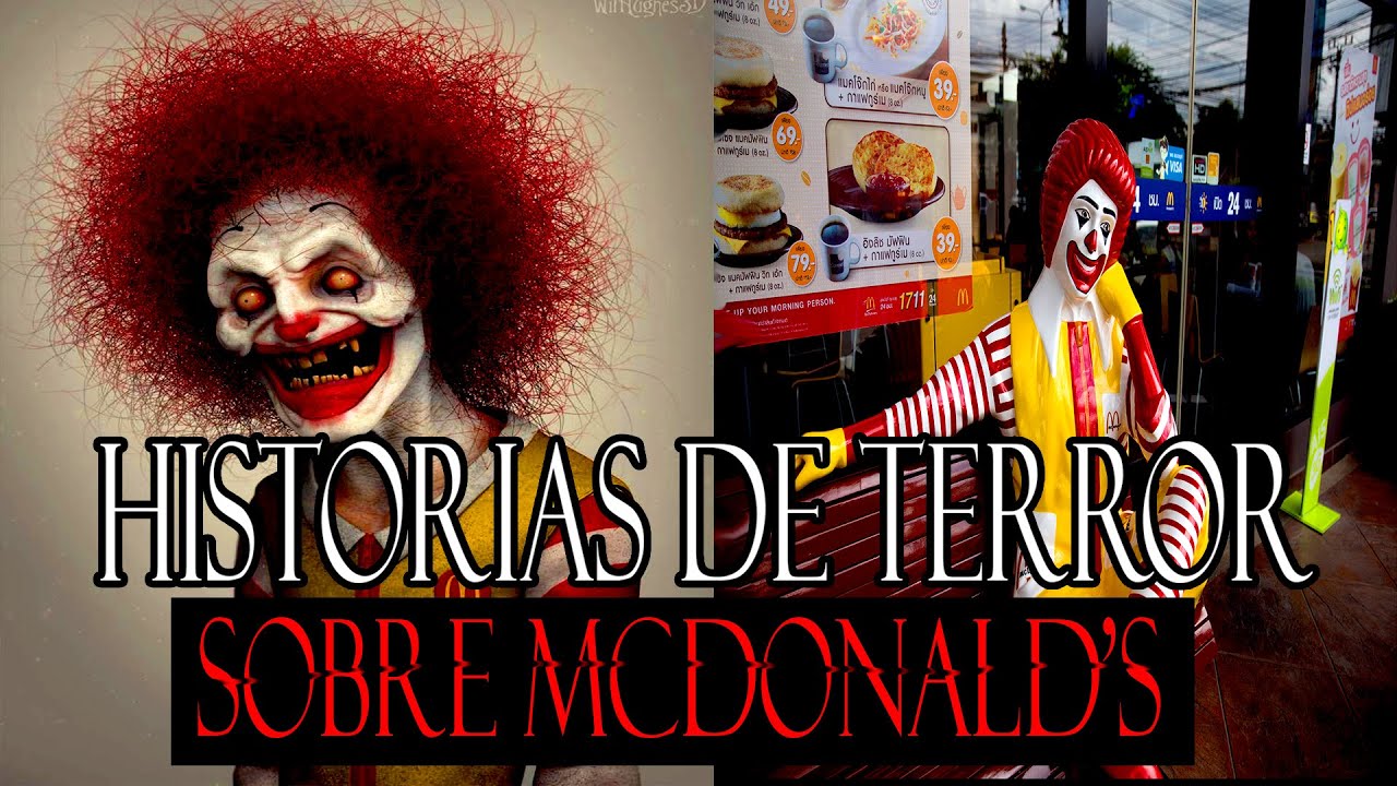 Relatos De HISTORIAS DE TERROR Sobre MCDONALD´S (Creepypastas) - YouTube