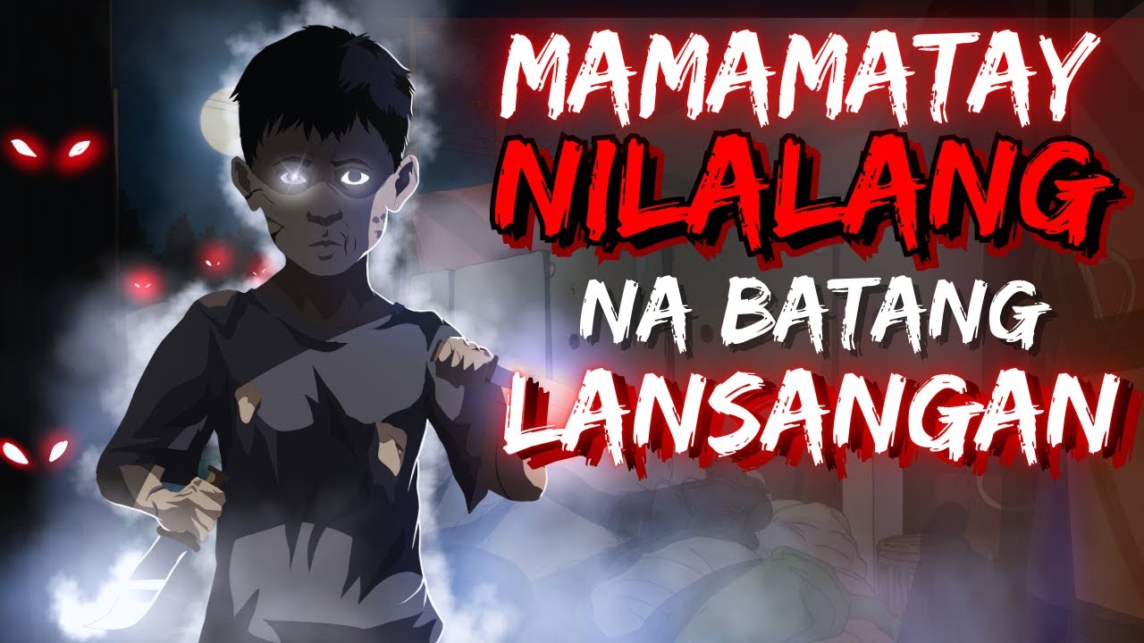 MAMATAY NILALANG NA BATANG LANSANGAN (ASWANG TRUE STORY) - YouTube