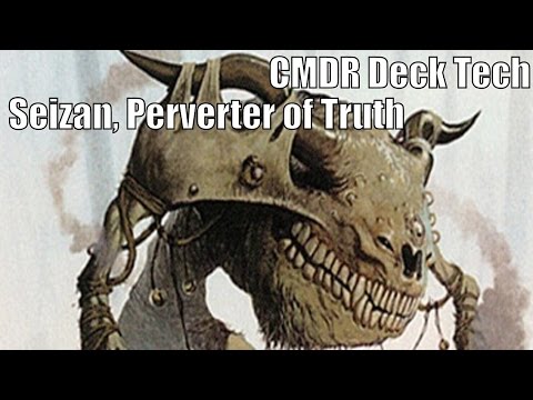 Patrick's Seizan, Perverter of Truth CMDR Deck [EDH / Commander / Magic ...