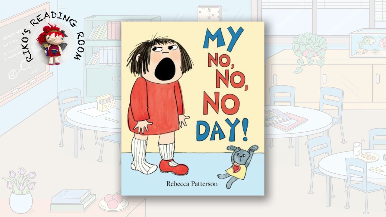 👧🏻 My No, No, No Day! - YouTube