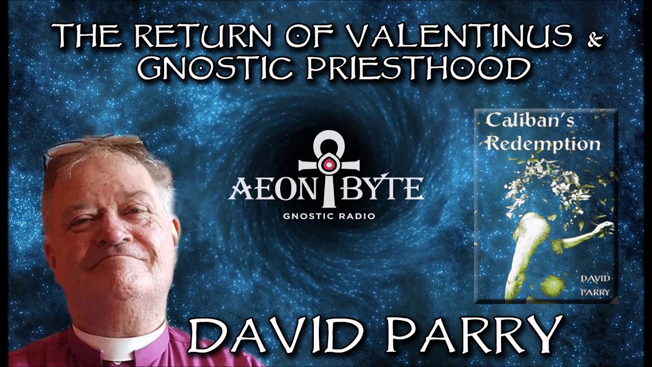 The Return of Valentinus and Gnostic Priesthood - YouTube