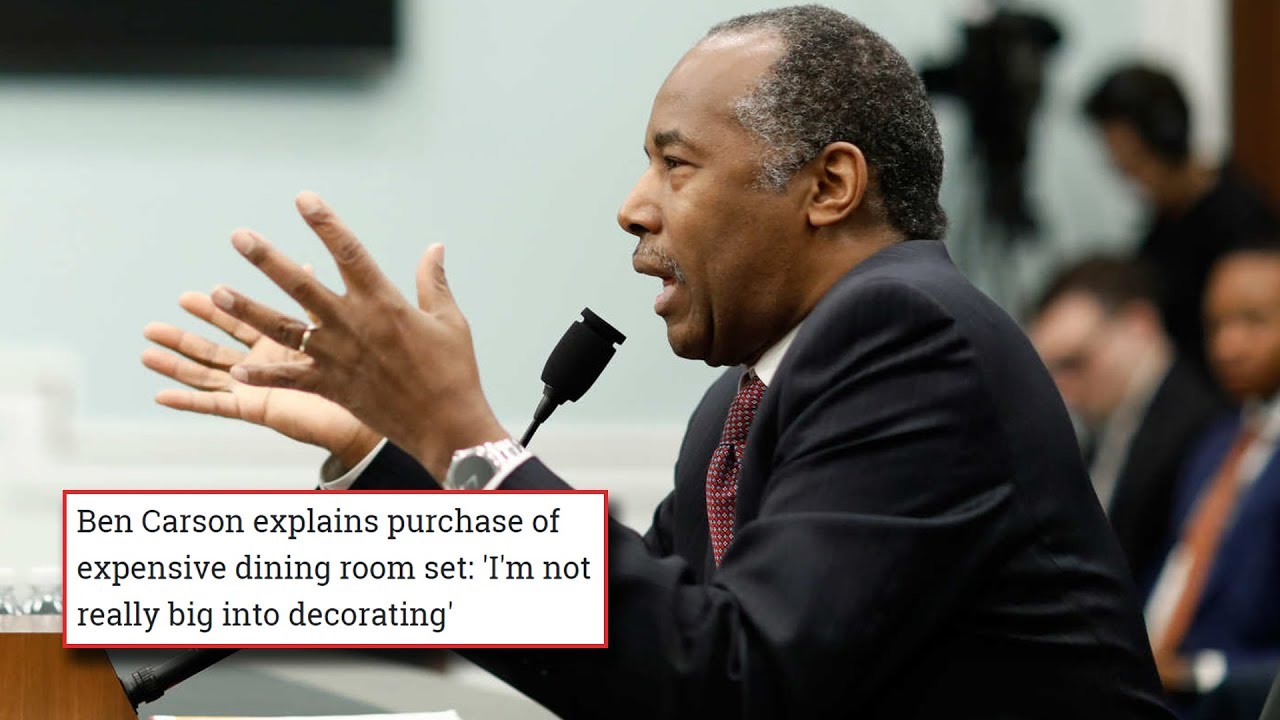 Ben Carson Explains The 31K Office Furniture Bill Kerfuffle, Liberal ...