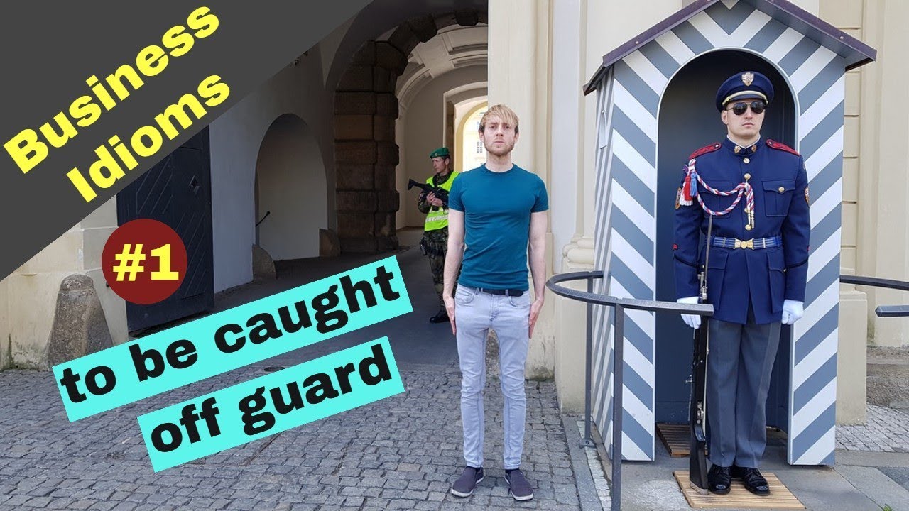 To Be Caught off Guard - Business English Idioms - YouTube
