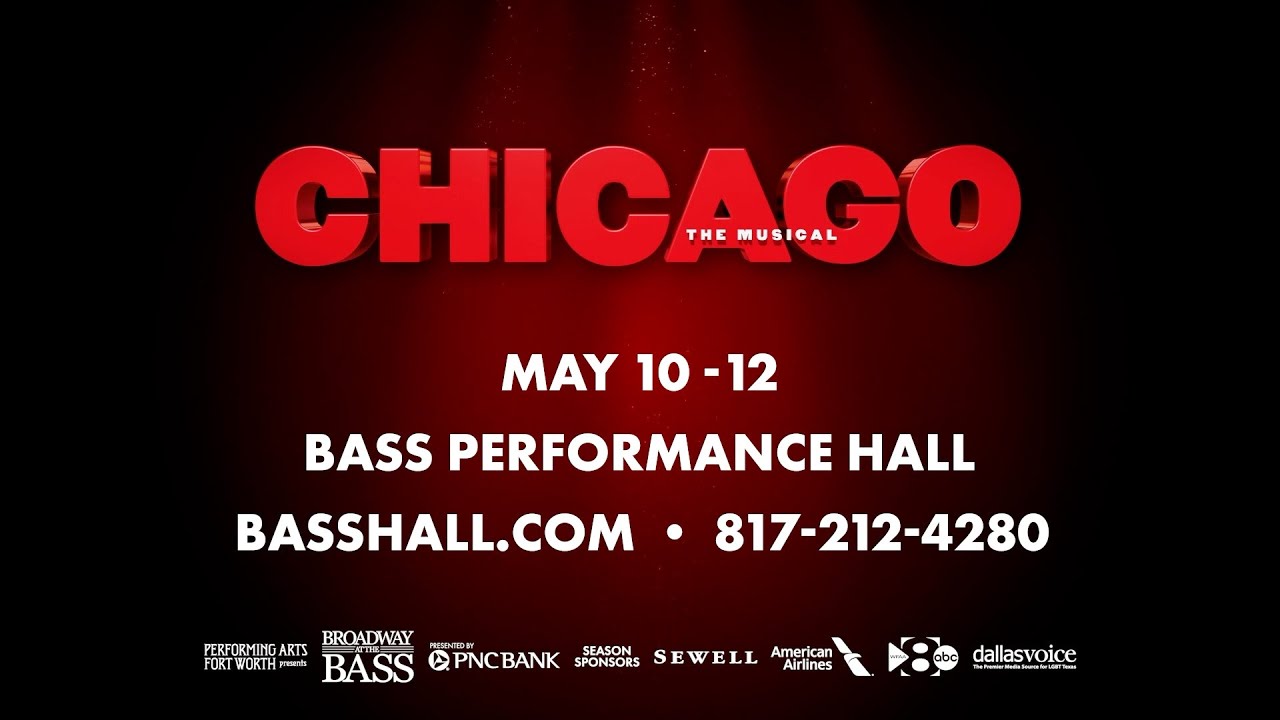 CHICAGO – May 10-12 at Bass Performance Hall - YouTube