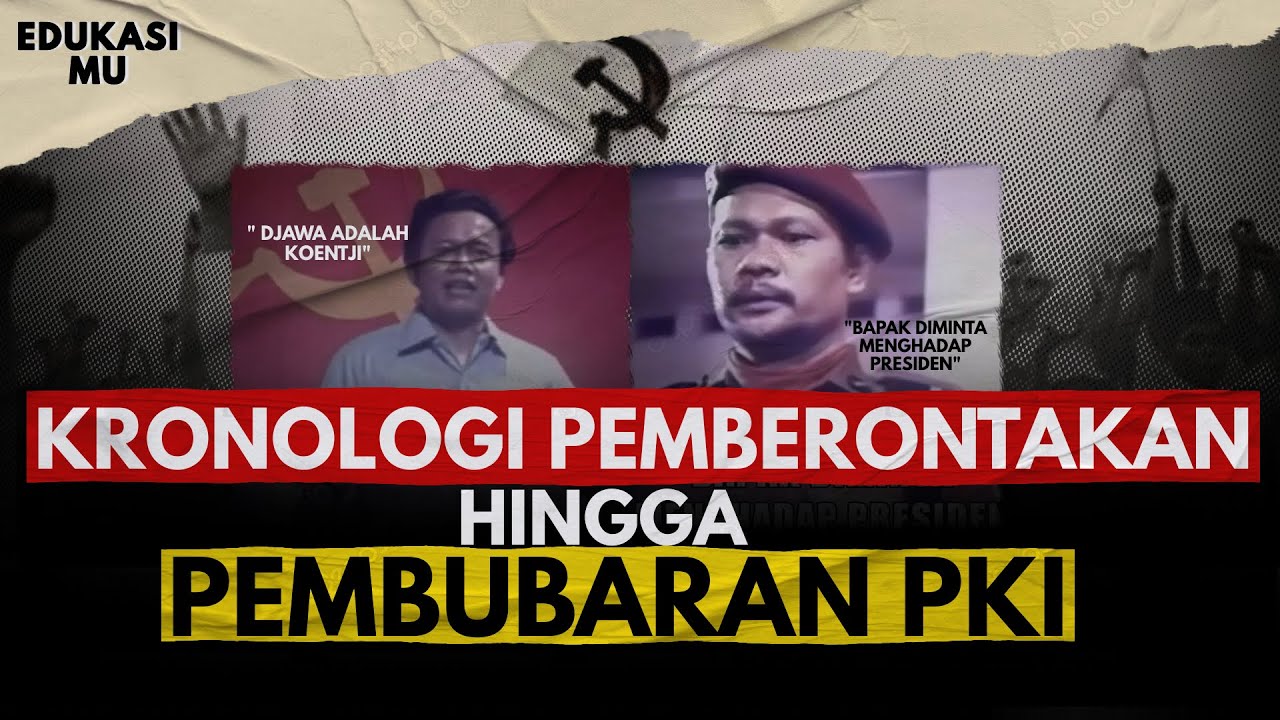 SEJARAH PEMBERONTAKAN DAN PEMBUBARAN PKI | HINGGA AWAL MULA SOEHARTO ...