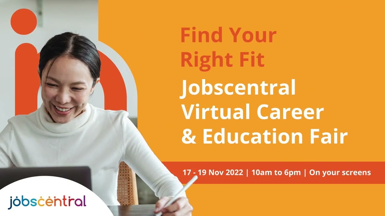 Jobscentral Virtual Career & Education Fair: 17 - 19 Nov 2022, 10am to ...